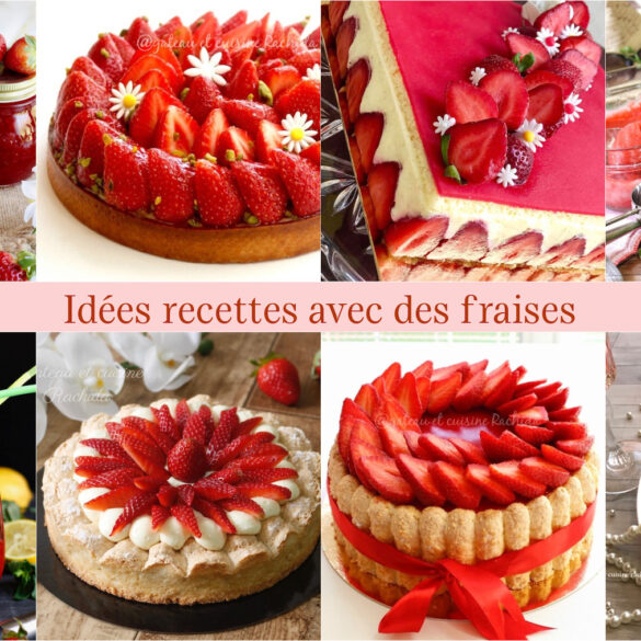 Idées recettes avec des fraises | Gâteau et cuisine Rachida